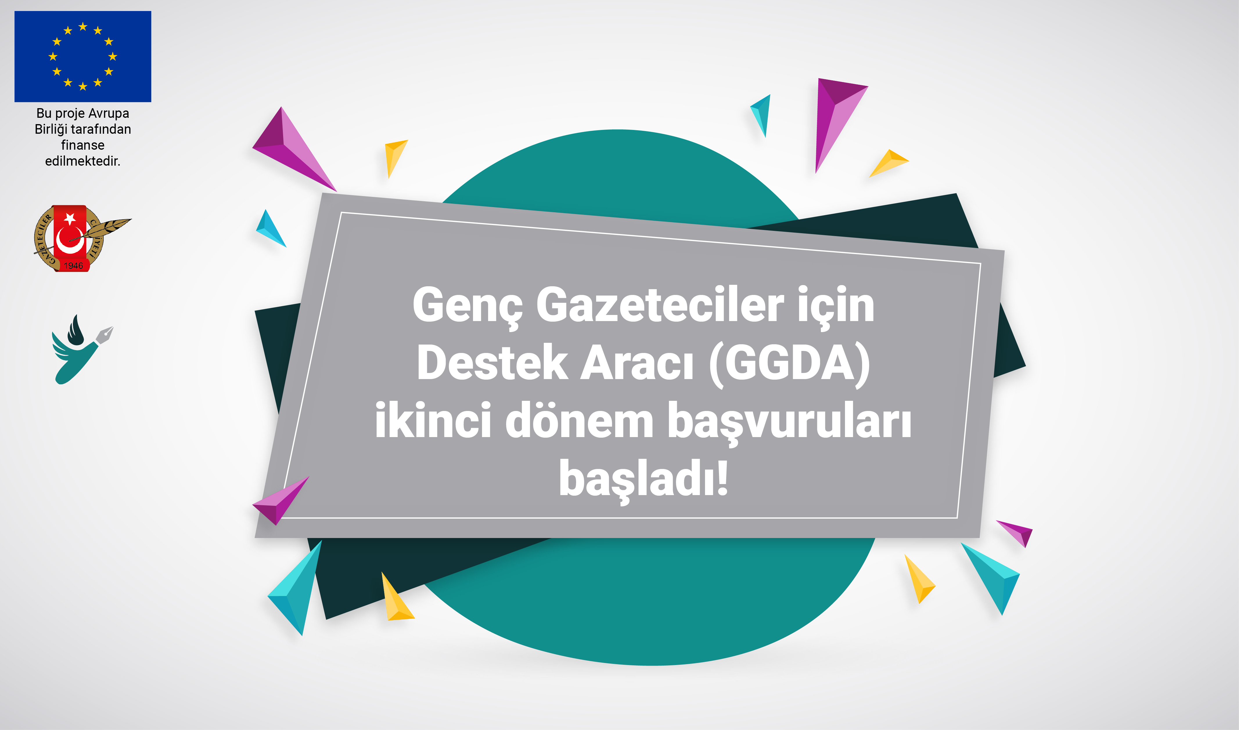 Genç Gazeteciler için Destek Aracı (GGDA) İkinci Dönem Başvuruları ...